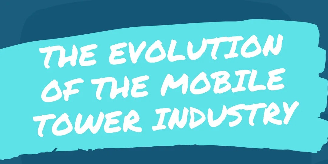 The Evolution of the Mobile Tower Industry - Cell On Wheels Tower Sale ...